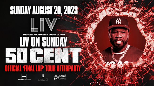 50 Cent Tickets at LIV in Miami Beach by LIV | Tixr