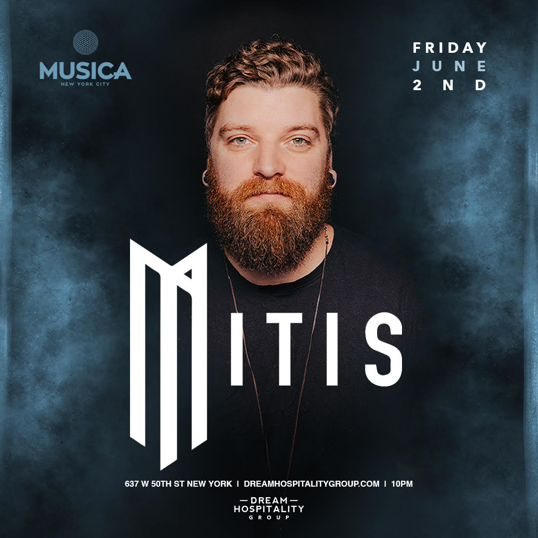 MITIS @ MUSICA NYC Tickets at MUSICA NYC in New York by Dream ...