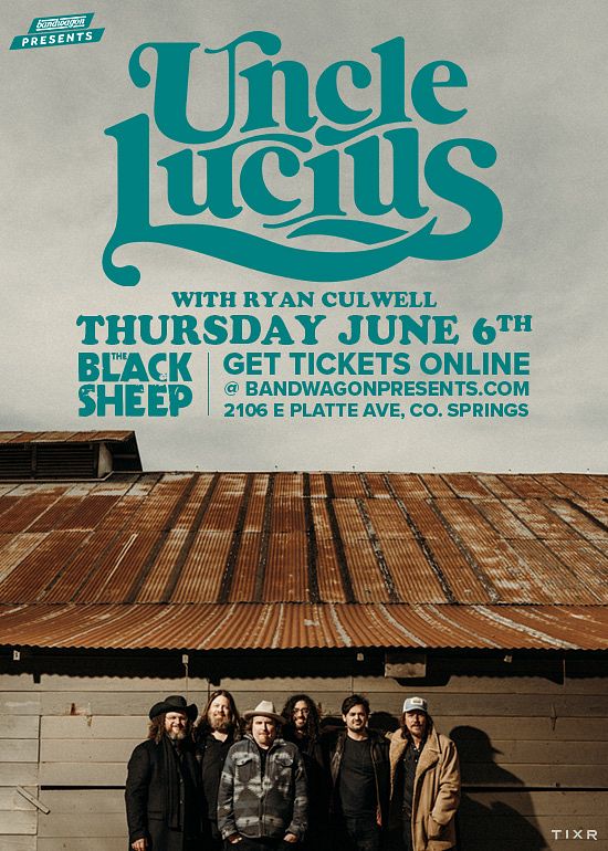 Uncle Lucius, Ryan Culwell Tickets at The Black Sheep in Colorado ...