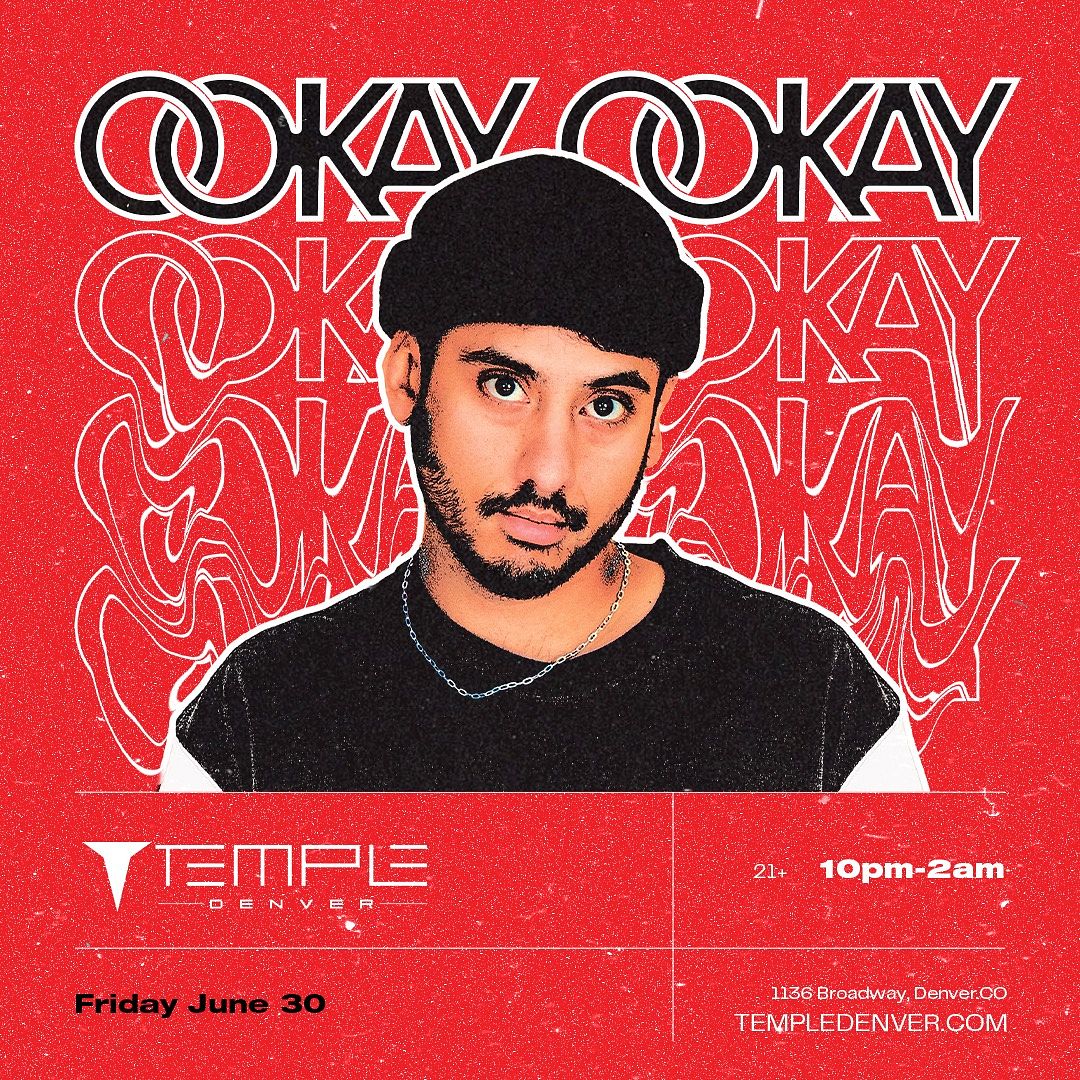 Ookay Tickets at Temple Nightclub in Denver by Temple Nightclub Denver ...