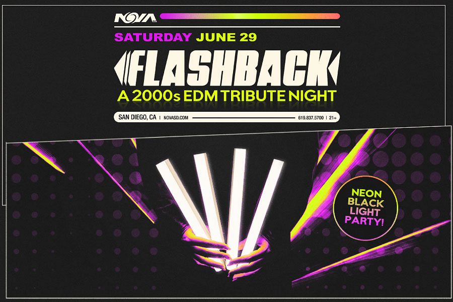 Flashback: 2000s EDM Tribute Night Tickets at Nova SD in San Diego by ...
