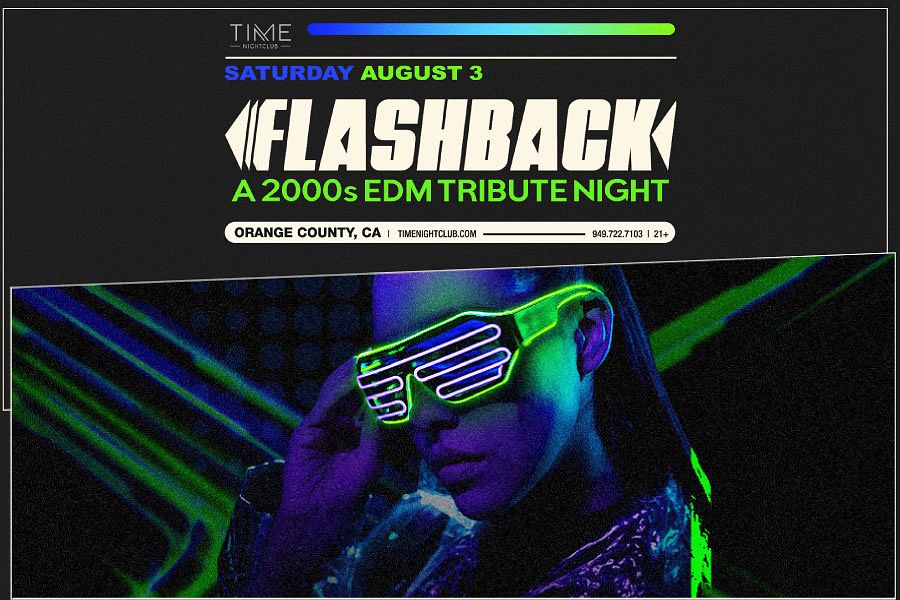 Flashback: 2000s EDM Tribute Night Tickets at TIME Nightclub in Costa ...