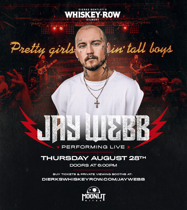Jay Webb Tickets at Whiskey Row - Gilbert, AZ in Gilbert by RHG | Tixr