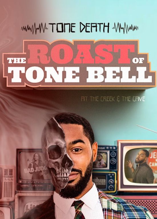 TONE DEATH: The Roast of Tone Bell Tickets at The Creek and The Cave in Austin by The Creek and ...