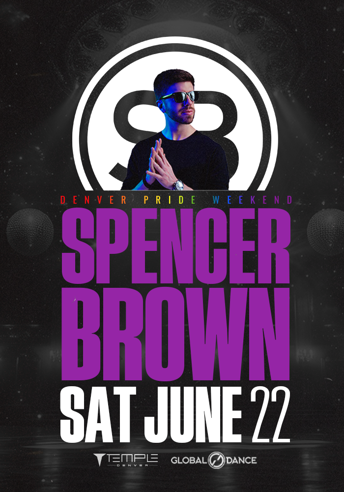 Spencer Brown Tickets at Temple Nightclub in Denver by Temple Nightclub ...