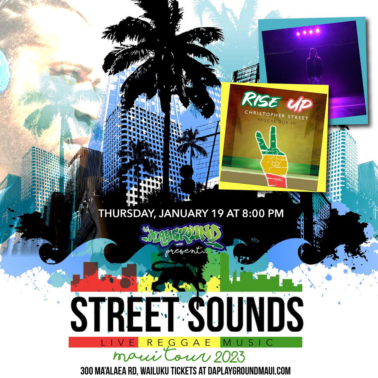 Street Sounds - Maui Tour 2023 Tickets at da Playground Maui in Wailuku ...