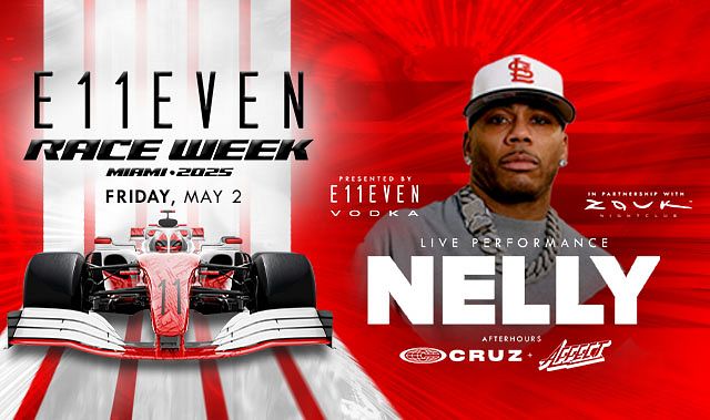 RACE WEEK FT. NELLY Tickets at E11EVEN Miami in Miami by 11 Miami | Tixr