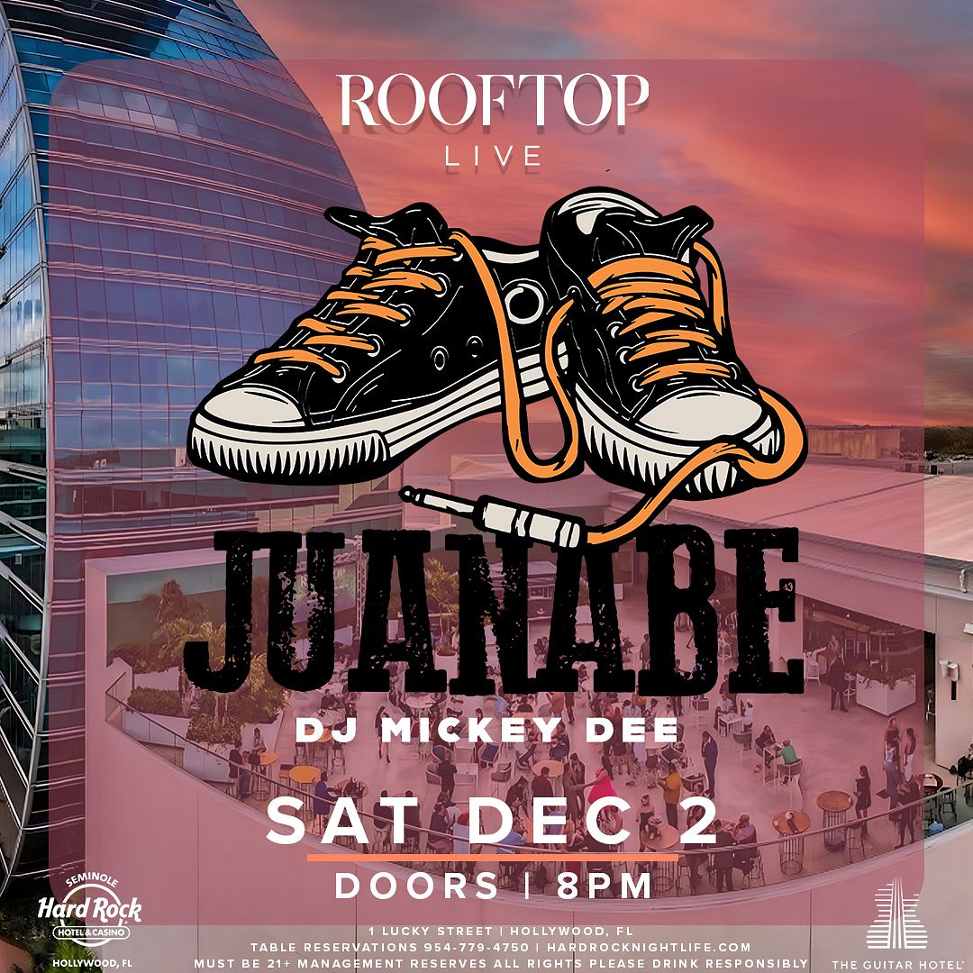 Juanabe | Rooftop Live - Hard Rock Holly Tickets at Rooftop Live in ...