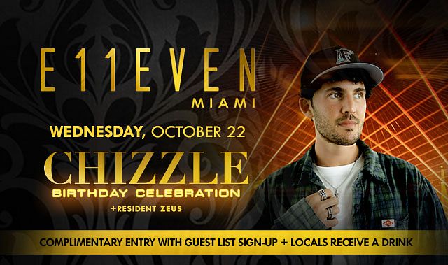 CHIZZLE Tickets at E11EVEN Miami in Miami by 11 Miami | Tixr