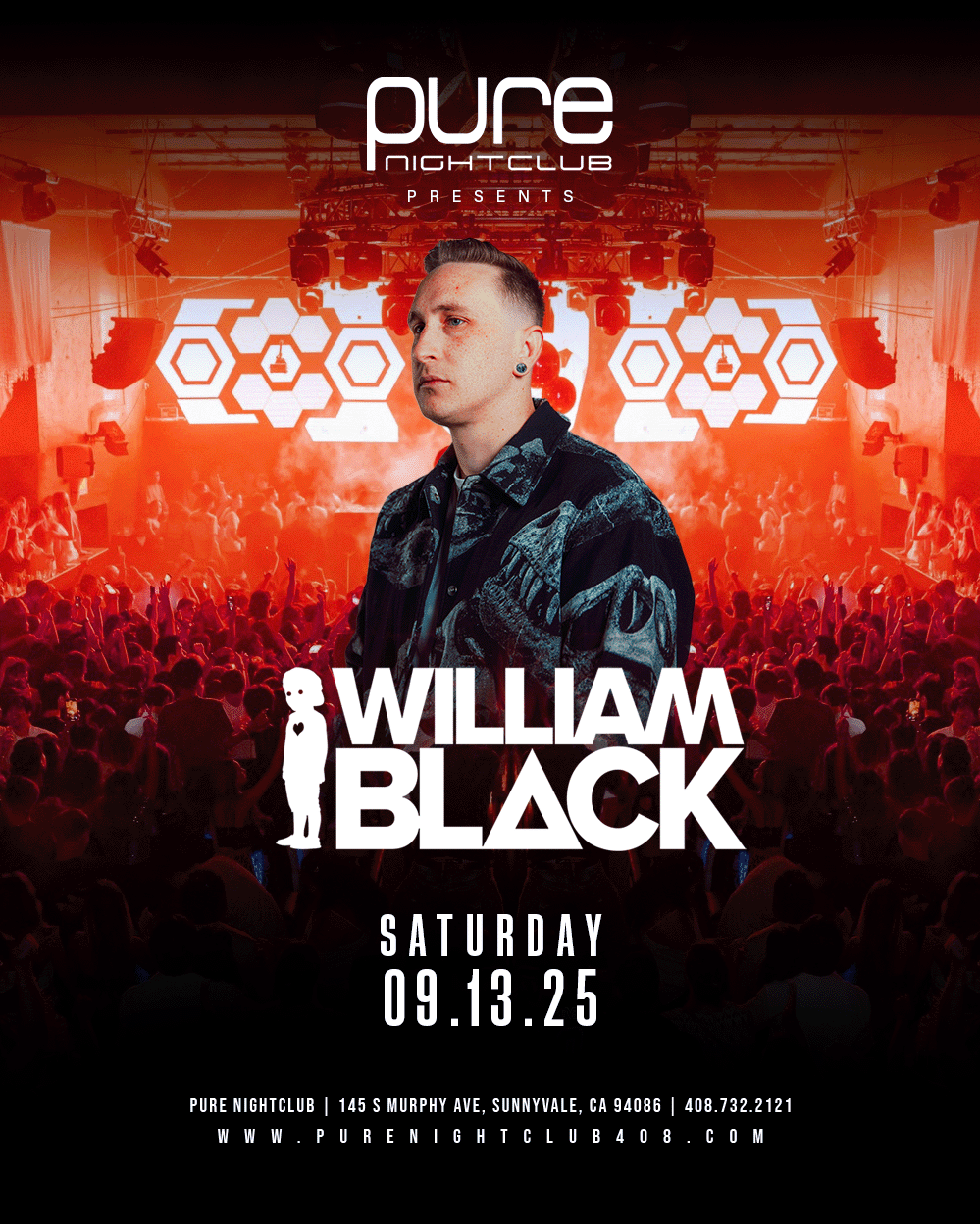 William Black Tickets at Pure Nightclub in Sunnyvale by Pure Nightclub ...