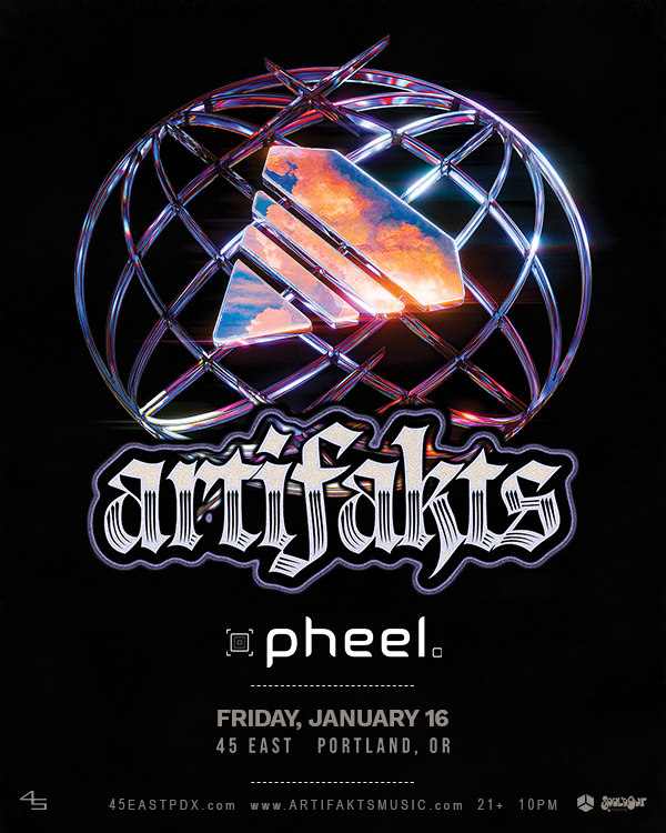 ARTIFAKTS + PHEEL. Tickets at 45 East in Portland by 45 East | Tixr