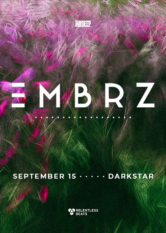 EMBRZ Tickets at Darkstar in Tempe by .Relentless Beats | Tixr