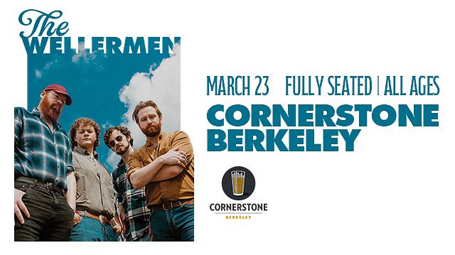 The Wellermen | Fully Seated Tickets at Cornerstone in Berkeley by ...
