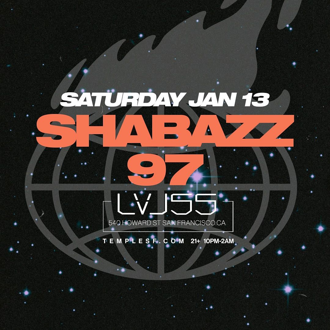 Shabazz & DJ 97 @ LVL 55 Tickets at Temple San Francisco in SF by ...