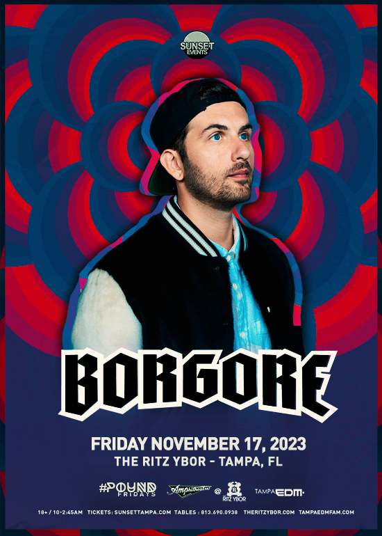 BORGORE Tickets at The Ritz Ybor in Tampa by Sunset Events | Tixr