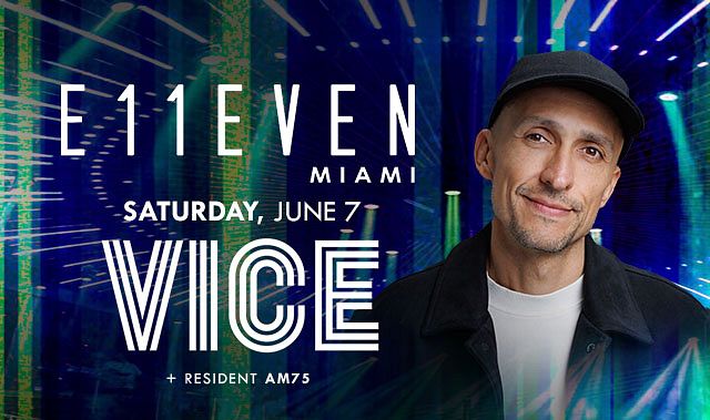 VICE Tickets at E11EVEN Miami in Miami by 11 Miami | Tixr