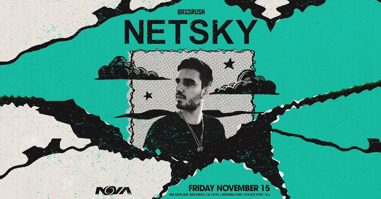 Netsky Tickets at Nova SD in San Diego by Nova SD | Tixr