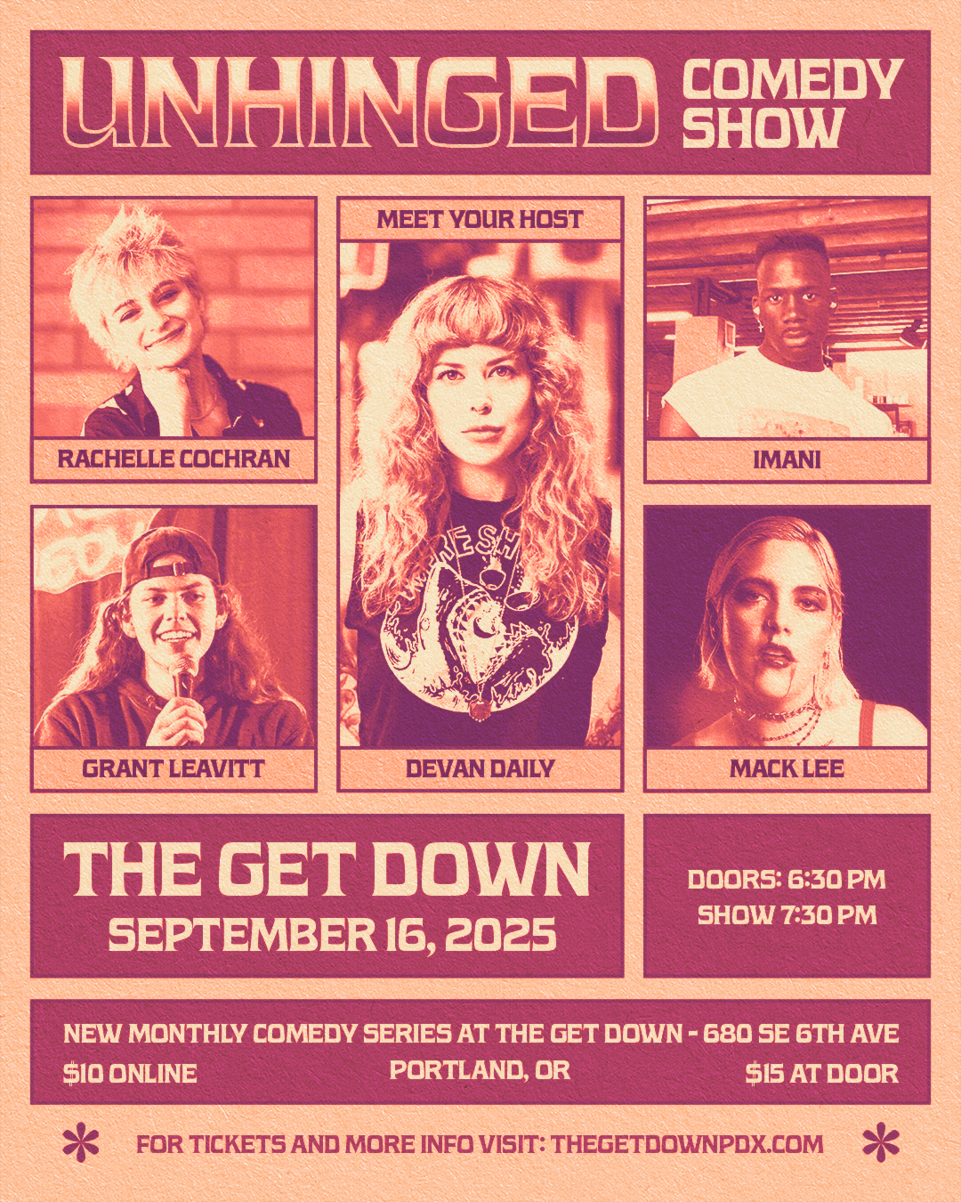 UNHINGED: Comedy Show (seated show) Tickets at The Get Down in Portland ...
