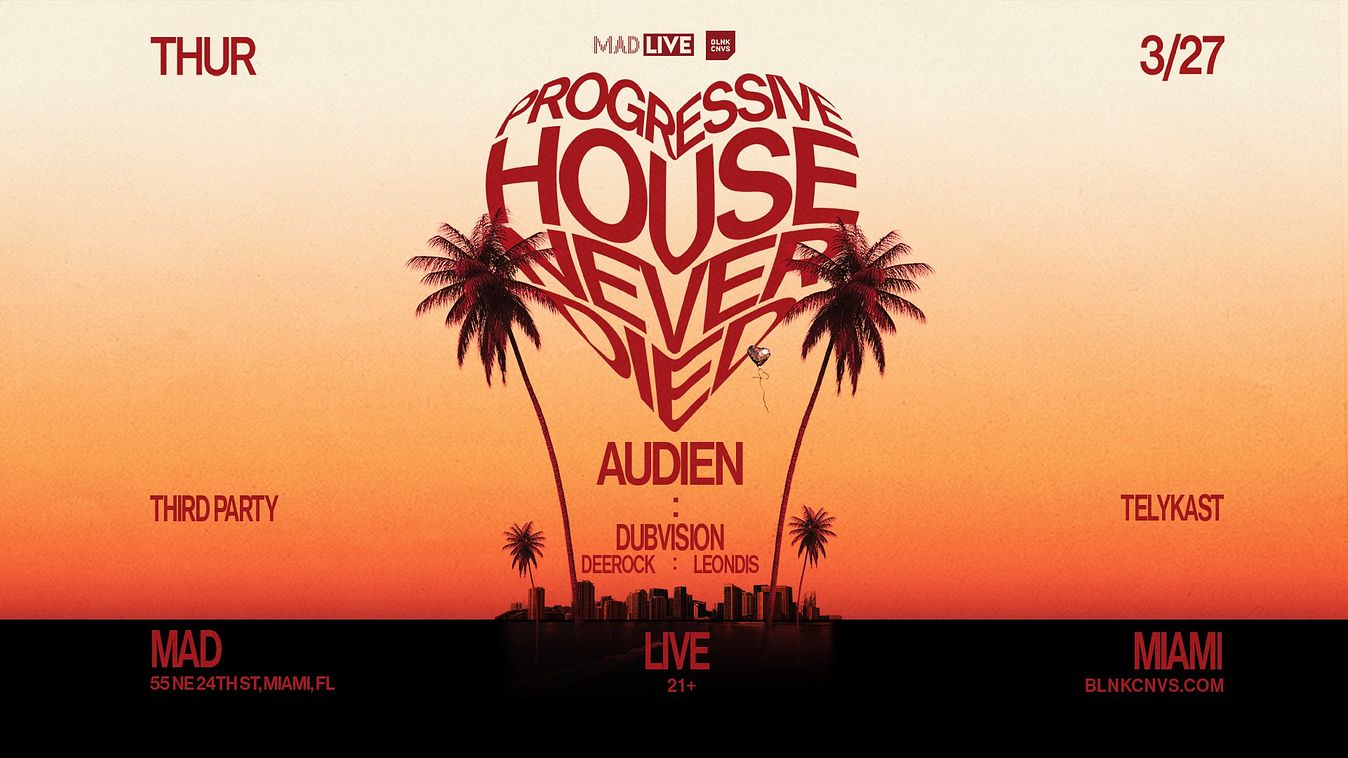 AUDIEN: PROGRESSIVE HOUSE NEVER DIED Tickets at MAD LIVE in Miami by ...