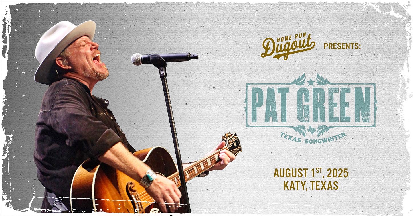 Pat Green Tickets at Home Run Dugout in Katy by Home Run Dugout ...