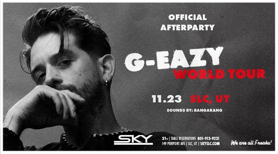 G-EAZY OFFICIAL AFTERPARTY at SKY Tickets at Sky SLC in Salt Lake City ...