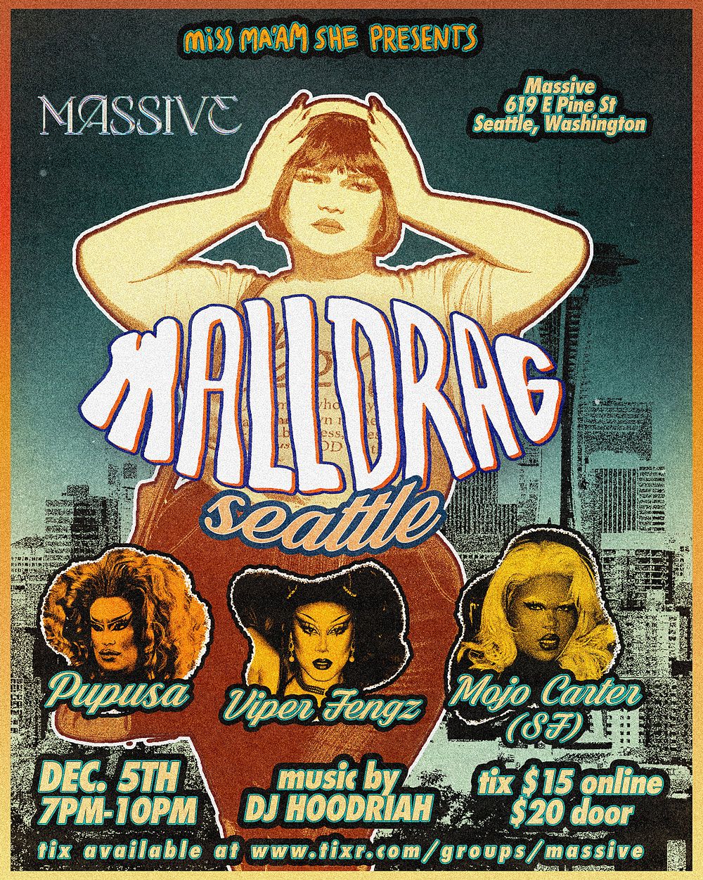 MALL DRAG: SEATTLE Tickets at Massive in Seattle by Massive Club | Tixr