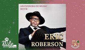 An Evening of Music With Eric Roberson Tickets at The Nile Theater ...
