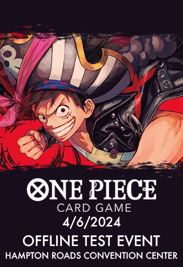 ONE PIECE CARD GAME OFFLINE TEST Event 4/6/2024 Tickets at Hampton ...