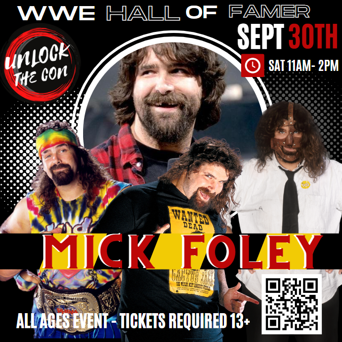 WWE HOF MICK FOLEY Tickets at Auburn Outlet Mall in Auburn by Unlock ...