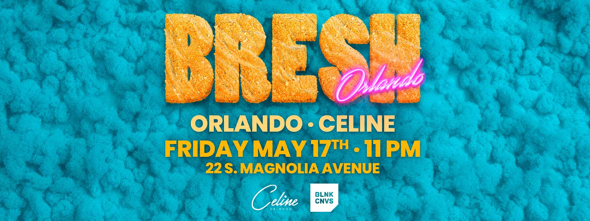 BRESH Tickets at CELINE ORLANDO in Orlando by Celine Orlando | Tixr