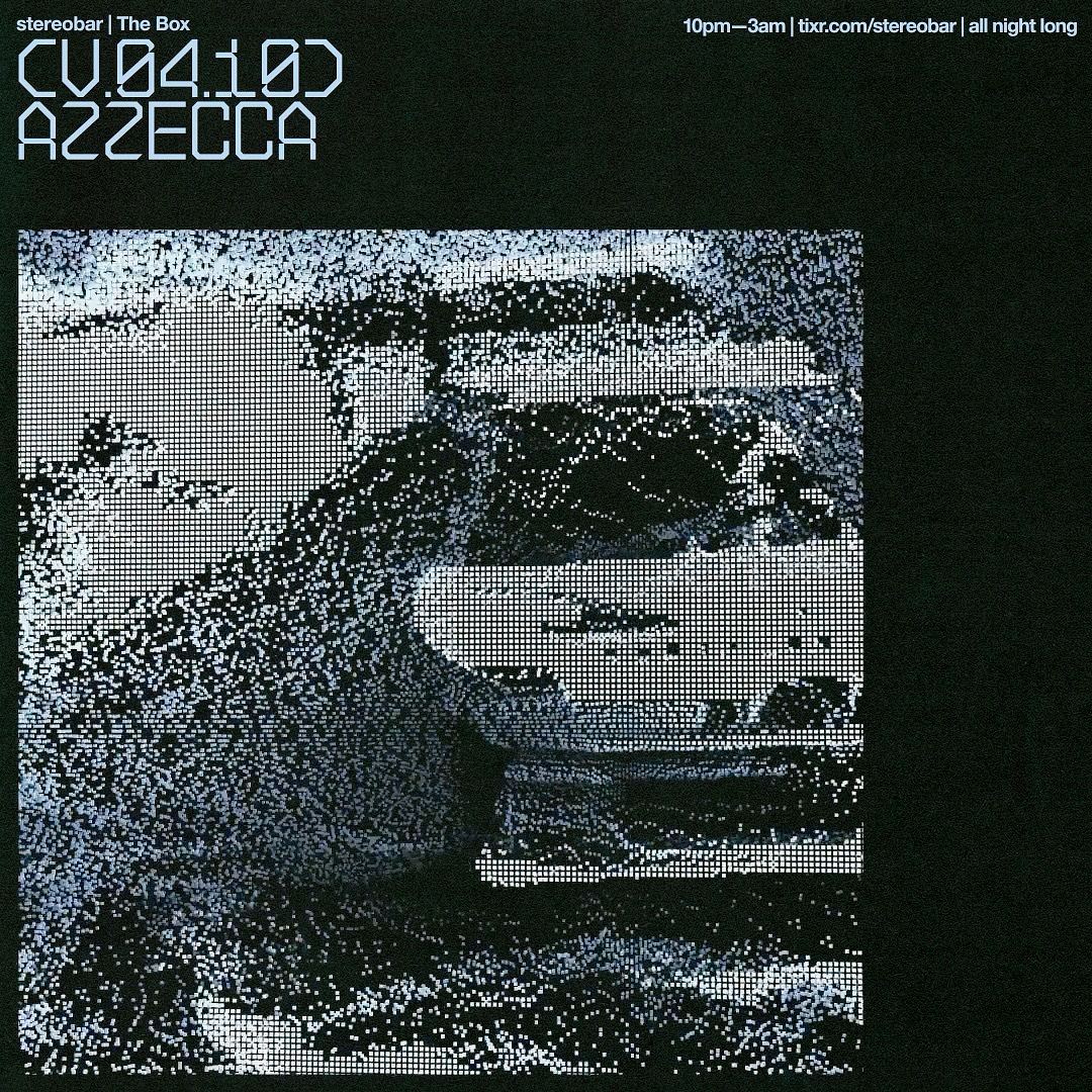 Azzecca (All Night Long) Tickets at Stereobar in Montréal by Stereobar ...