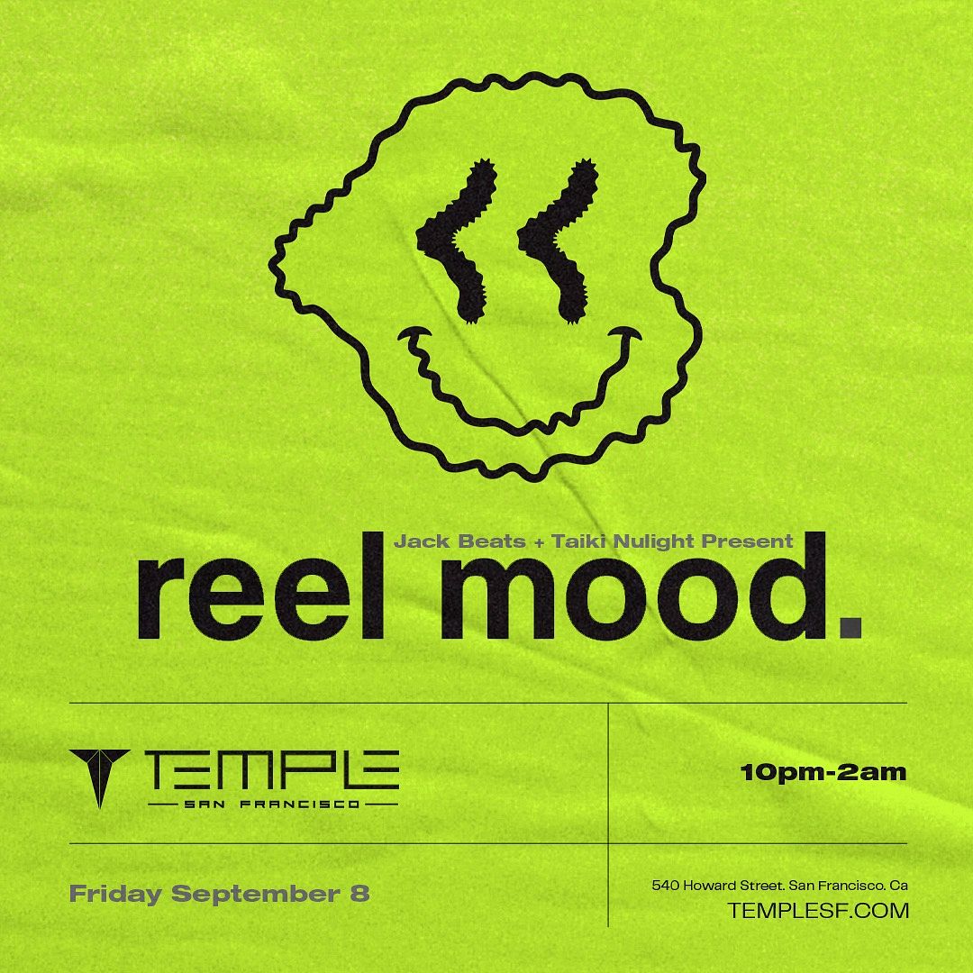 Reel Mood Tickets at Temple Nightclub in SF by Temple Nightclub San ...