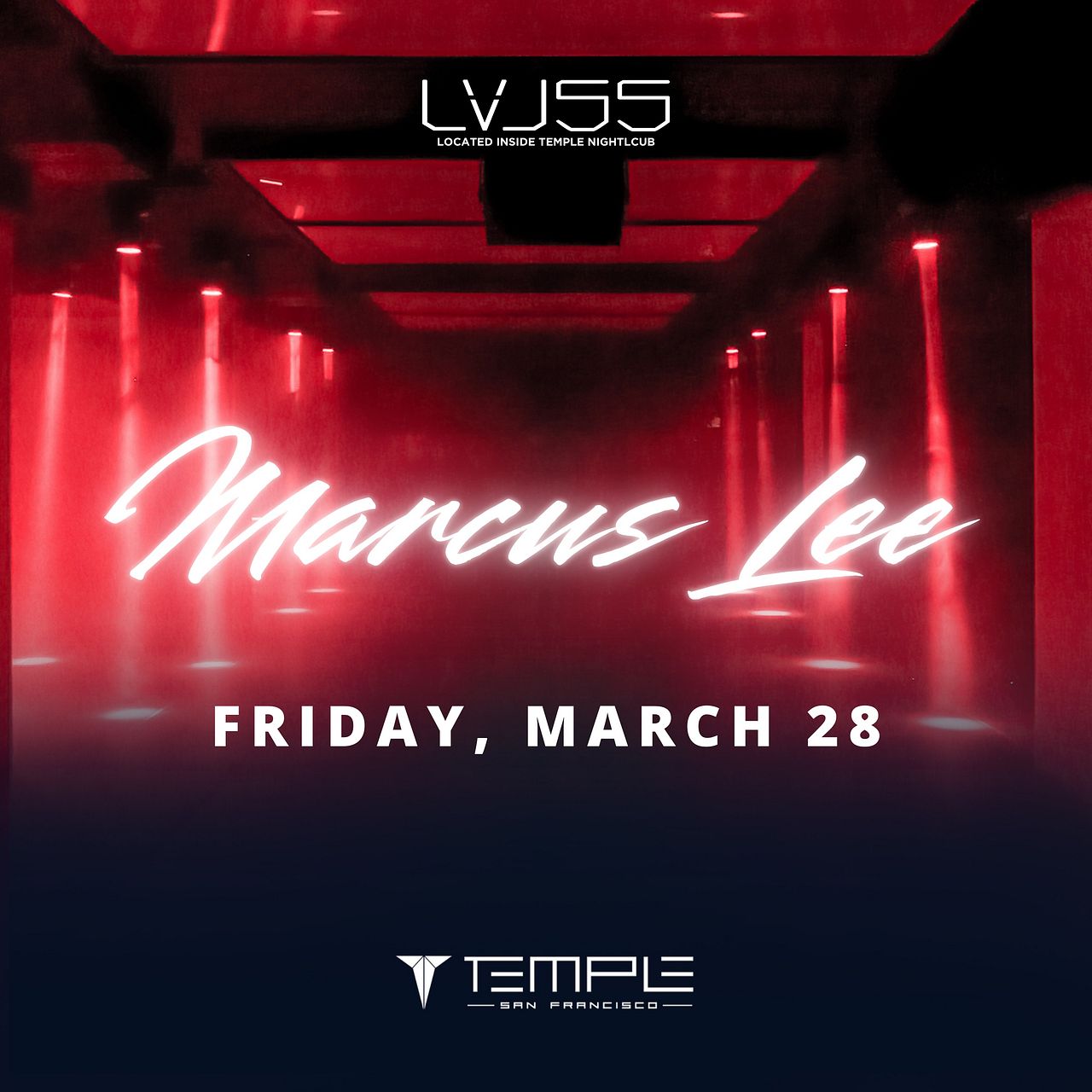 Marcus Lee at LVL55 Tickets at Temple San Francisco in SF by Temple ...
