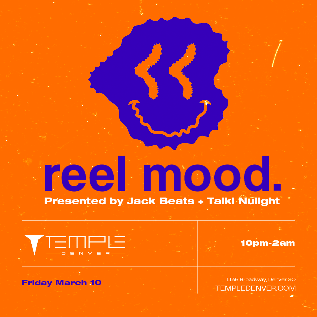 Reel Mood Tickets at Temple Nightclub in Denver by Temple Nightclub ...