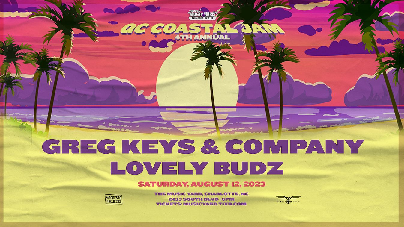 4th Annual QC Coastal Jam Tickets at Music Yard in Charlotte by Music ...