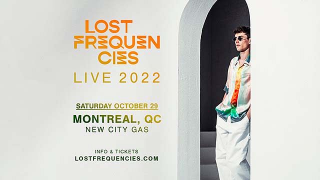 Lost Frequencies (Live) Tickets at New City Gas in Montreal by New City ...