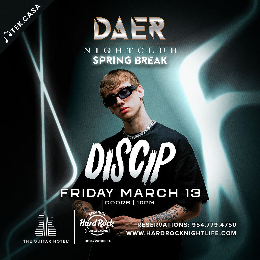 Discip | DAER Nightclub Tickets at DAER Nightclub South Florida in ...