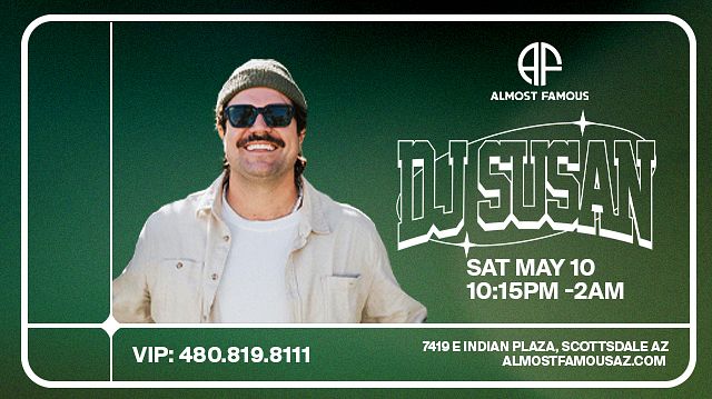 DJ Susan Tickets at Almost Famous in Scottsdale by .Relentless Beats | Tixr