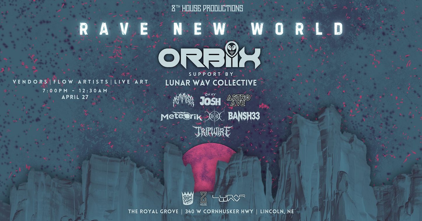 Orbiix | Rave New World Tickets at The Royal Grove in Lincoln by The ...