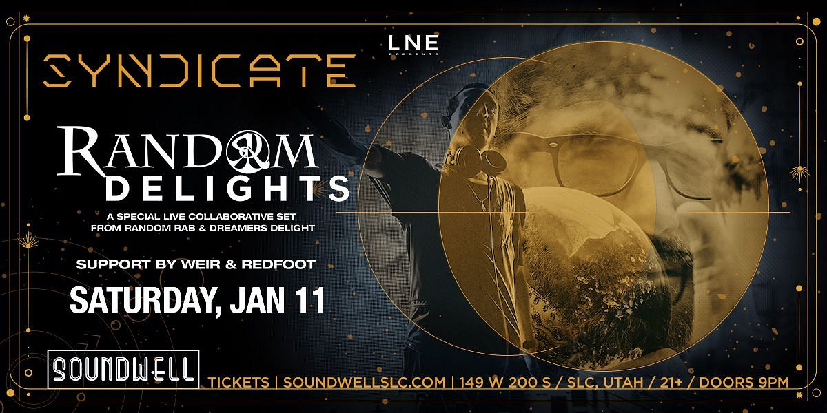 Syndicate ft. Random Rab & Dreamers Delight: Random Delights at ...