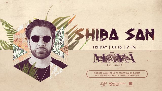 Shiba San Tickets at Maya Day Club in Scottsdale by RHG | Tixr