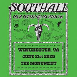 Southall Six String Sorrow Tour Tickets at The Monument in Winchester by The Monument VA | Tixr