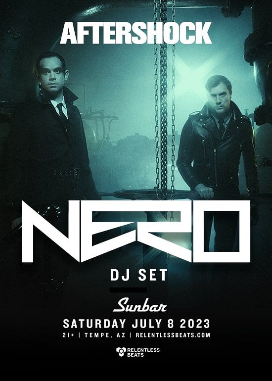Nero Tickets at Sunbar Tempe in Tempe by .Relentless Beats | Tixr