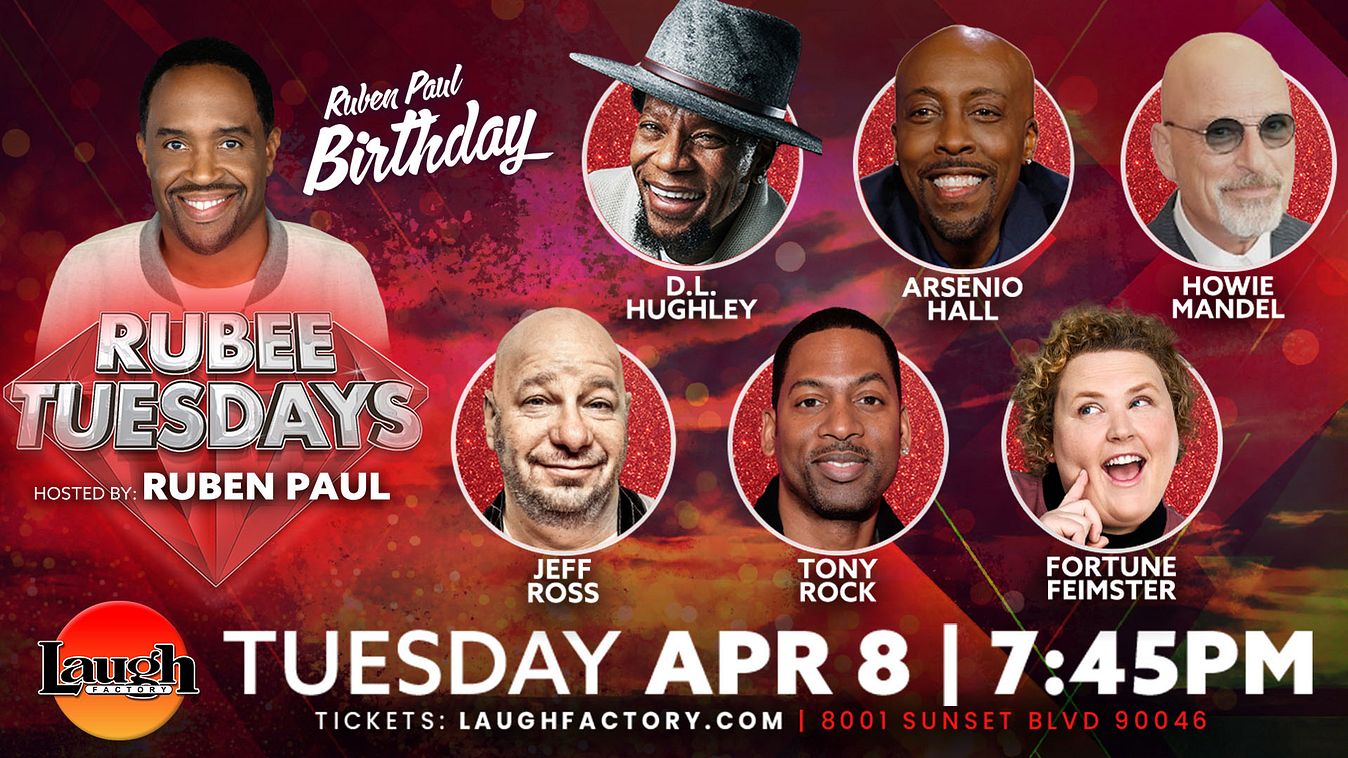 Rubee Tuesdays - Ruben's Birthday Show Tickets at Laugh Factory ...