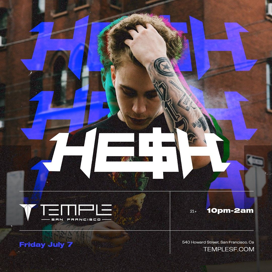 HE$H Tickets at Temple Nightclub in SF by Temple Nightclub San ...