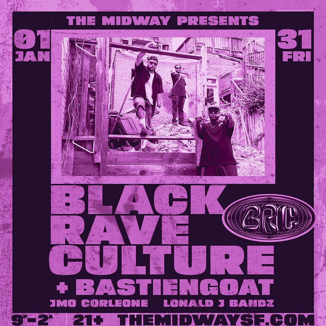 Black Rave Culture Tickets at The Midway in San Francisco by The Midway ...