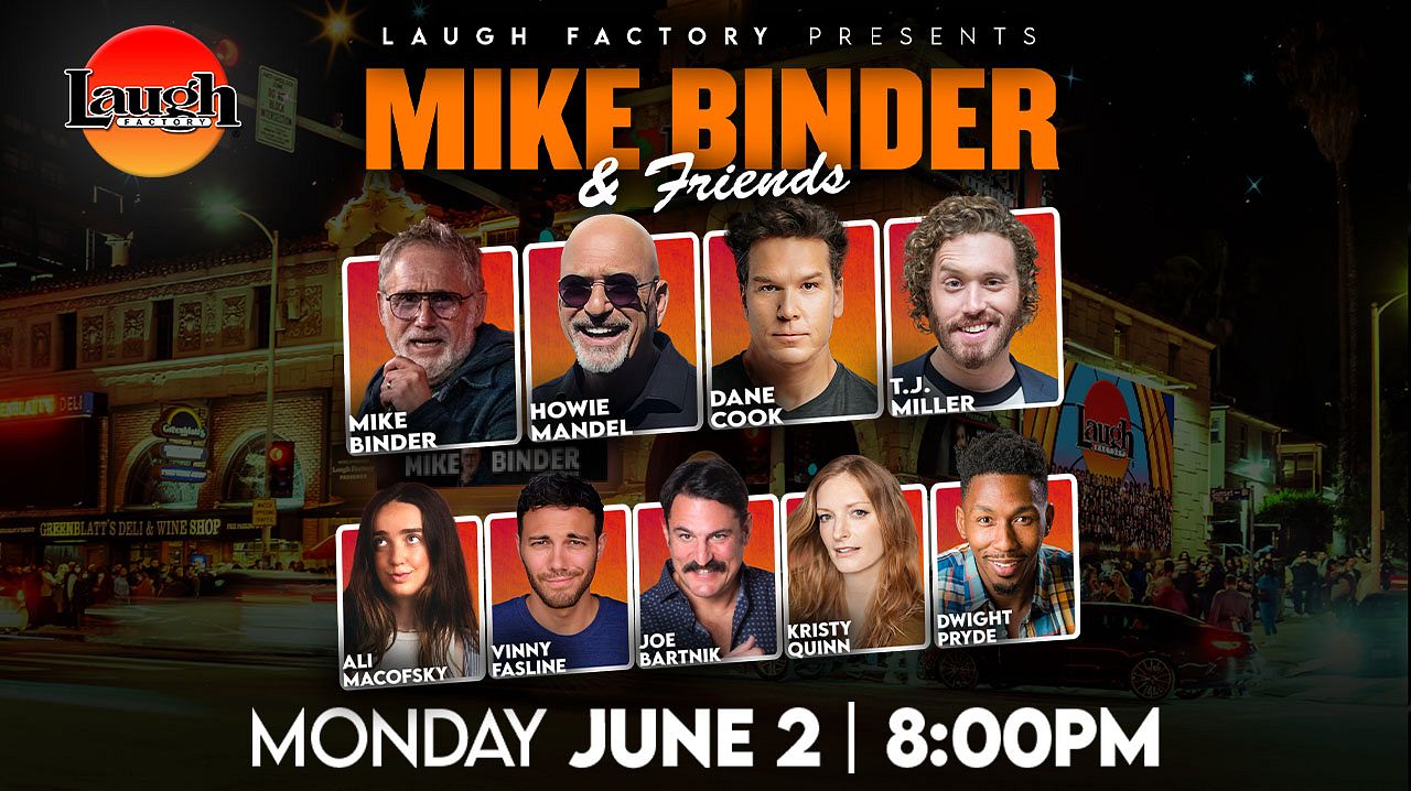 Mike Binder & Friends Tickets at Laugh Factory Hollywood in Los Angeles ...