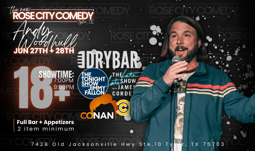 ANDY WOODHULL Tickets at Rose City Comedy in Tyler by Rose City Comedy ...