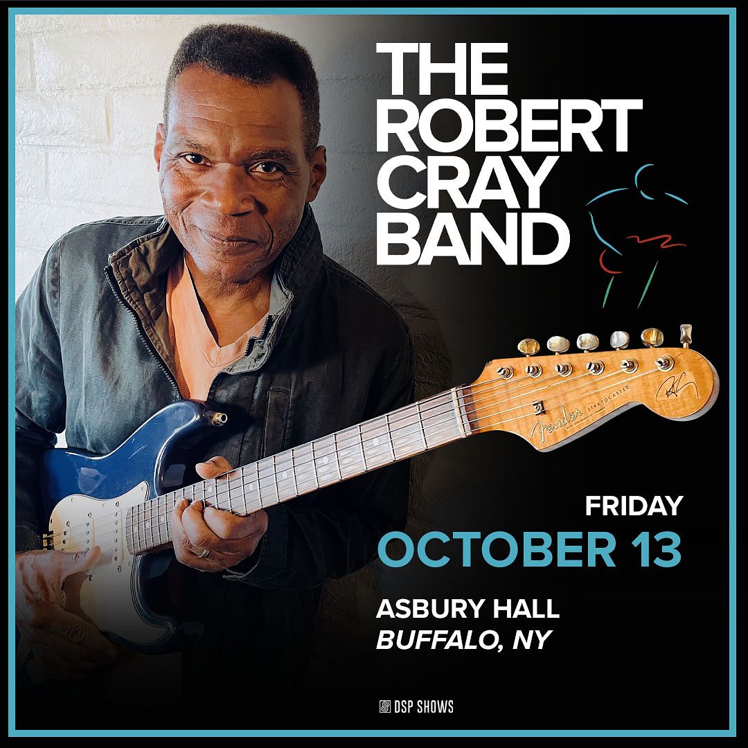 The Robert Cray Band Tickets at Asbury Hall in Buffalo by Asbury Arts ... The Robert Cray Band Tickets at Asbury Hall in Buffalo by Asbury Arts ...