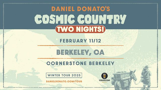 Daniel Donato's Cosmic Country | Night 2 Tickets at Cornerstone in ...